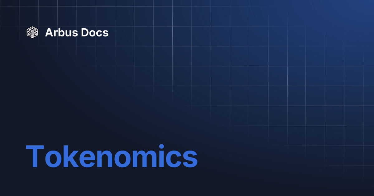 Tokenomics | Arbus Docs