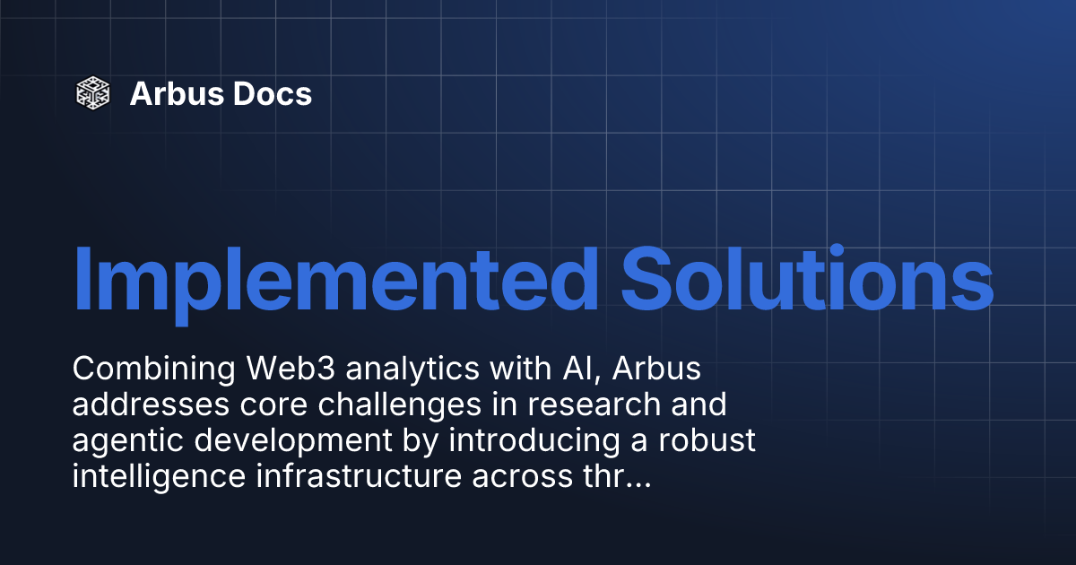 Implemented Solutions | Arbus Docs